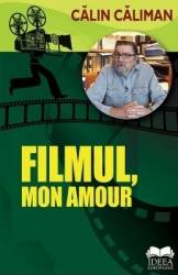 Filmul mon amour - Calin Caliman 978-606-594-633-0 - domo.ro