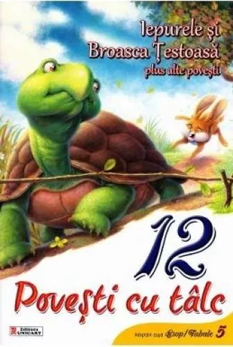 12 povesti cu talc Iepurele si broasca testoasa 978-606-576-179-7 - domo.ro