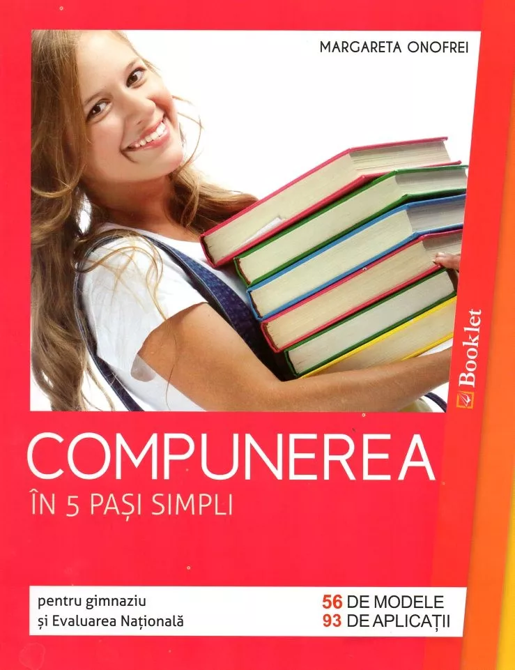 Compunerea in 5 pasi simpli pentru gimnaziu si Evaluarea Nationala ...