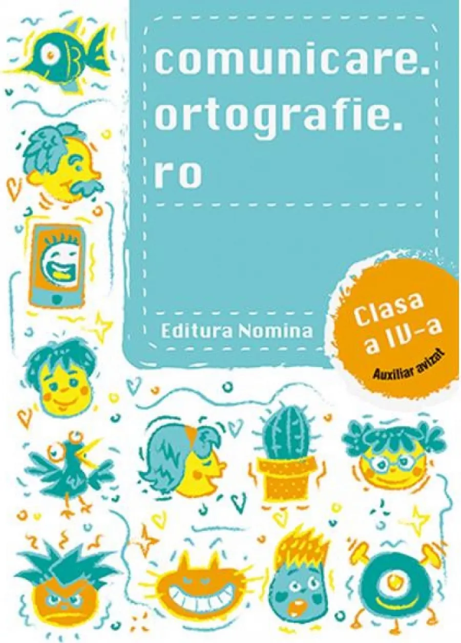 Comunicare.ortografie.ro - Clasa 4 9786065357693 - domo.ro