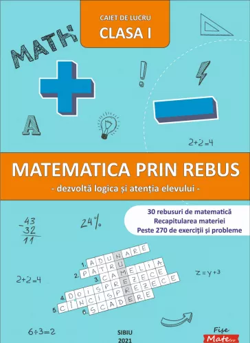 Matematica prin rebus Caiet de lucru clasa I 4g8_011 - domo.ro