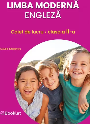 Limba moderna engleza caiet de lucru pentru clasa a II-a 9786065909137 - domo.ro