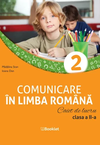 Comunicare in limba romana caiet de lucru clasa a II-a dupa manualul Booklet - domo.ro