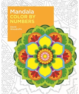 Mandala Color by Numbers - David Woodroffe Author 40754546 - domo.ro