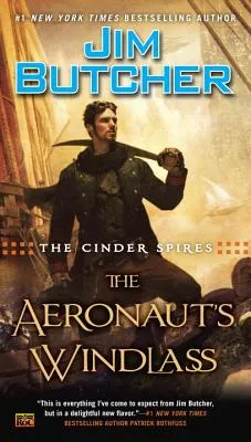 The Cinder Spires The Aeronaut s Windlass - Jim Butcher Author 16452803 ...