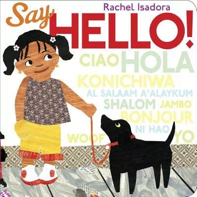 Say Hello - Rachel Isadora Author 18333834 - domo.ro