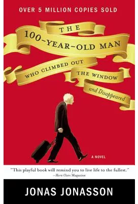 The 100-Year-Old Man Who Climbed Out the Window and Disappeared - Jonas
