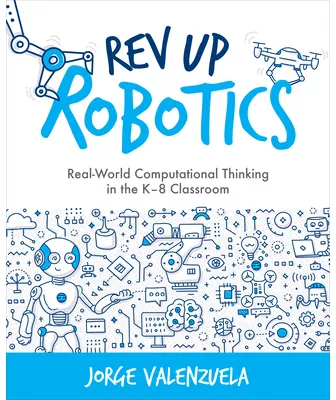 REV Up Robotics Real-World Computational Thinking in the K-8 Classroom 36674595 - domo.ro