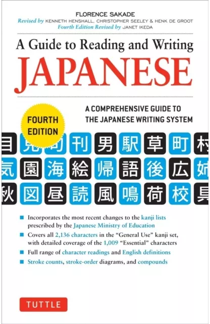 A Guide to Reading and Writing Japanese A Comprehensive Guide to the ...
