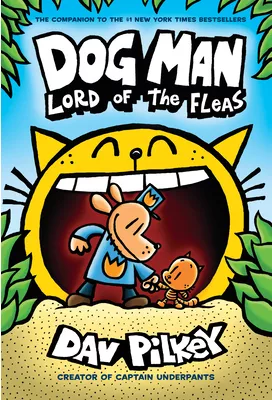 Dog Man Lord of the Fleas From the Creator of Captain Underpants Dog ...