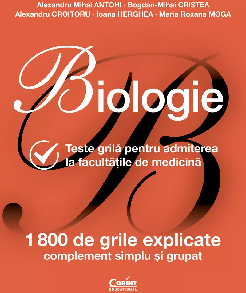 Biologie. Teste grila pentru admiterea la facultatile de medicina ...