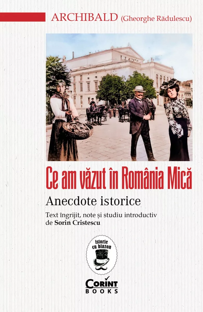 Ce am vazut in Romania Mica. Anecdote istorice thbt_605725972 - domo.ro