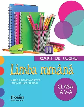 Limba romana. Caiet de lucru pentru clasa a V-a tbdr_605725332 - domo.ro
