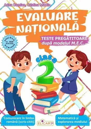 Evaluare nationala clasa a II-a Teste pregatitoare dupa modelul MEC