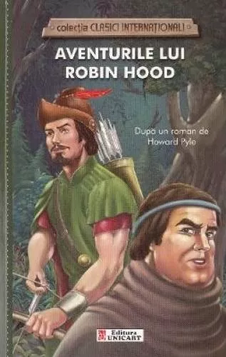 Aventurile lui Robin Hood - Howard Pyle 978-606-576-445-3 - domo.ro