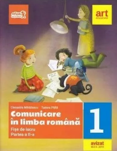 Comunicare in limba romana - Clasa 1. Partea 2 - Fise de lucru - Cleopatra - domo.ro