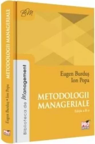 Metodologii manageriale ed.2 - Eugen Burdus Ion Popa 978-606-26-0881-1 - domo.ro