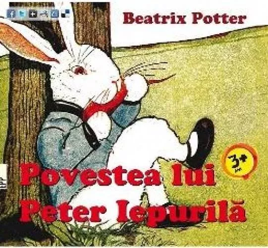 Povestea lui Peter Iepurila - Beatrix Potter 978-973-47-2533-5 - domo.ro