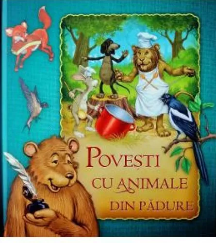 Povesti cu animale din padure 978-606-646-512-0 - domo.ro