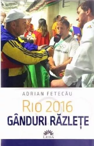 Rio 2016. Ganduri razlete - Adrian Fetecau 978-606-793-071-9 - domo.ro