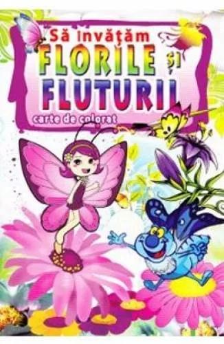 Sa invatam florile si fluturii - Carte de colorat 606-9355-75-x - domo.ro